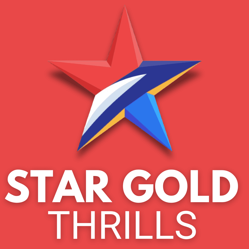 Star Gold Thrills TV Channel Schedule Today - Updated
